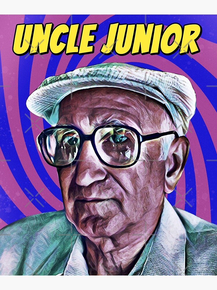 "Uncle Junior. The Sopranos." Poster for Sale by moltisantis | Redbubble