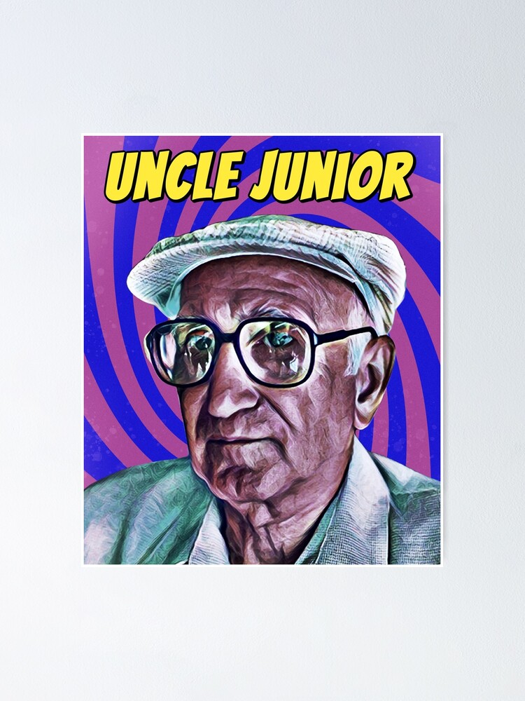 "Uncle Junior. The Sopranos." Poster for Sale by moltisantis | Redbubble