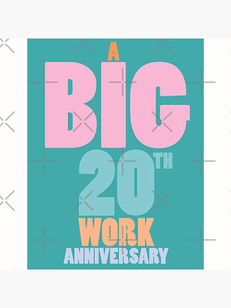 "20th work anniversary" Poster for Sale by MDAccount | Redbubble