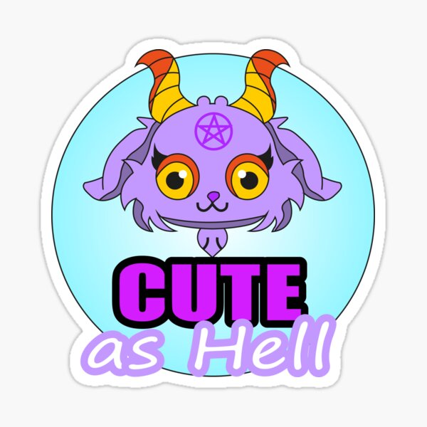 "Cute As Hell" Sticker for Sale by RevivalGraphic | Redbubble