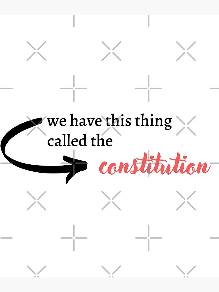 Póster «tenemos esta cosa llamada la camiseta de la constitución» de ...