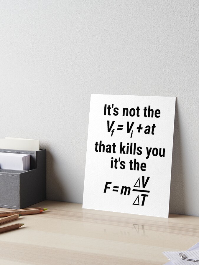 "Physics Equation Funny: Not the FORCE It's the FALL" Art Board Print ...