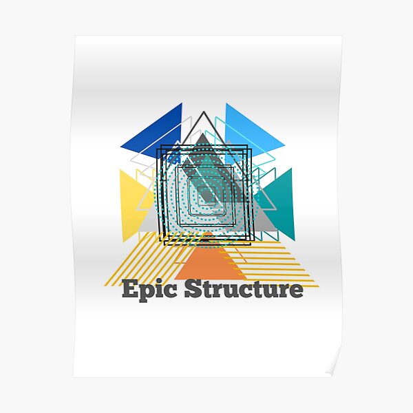 "Epic Structure Anomaly" Poster for Sale by EpicStructure | Redbubble