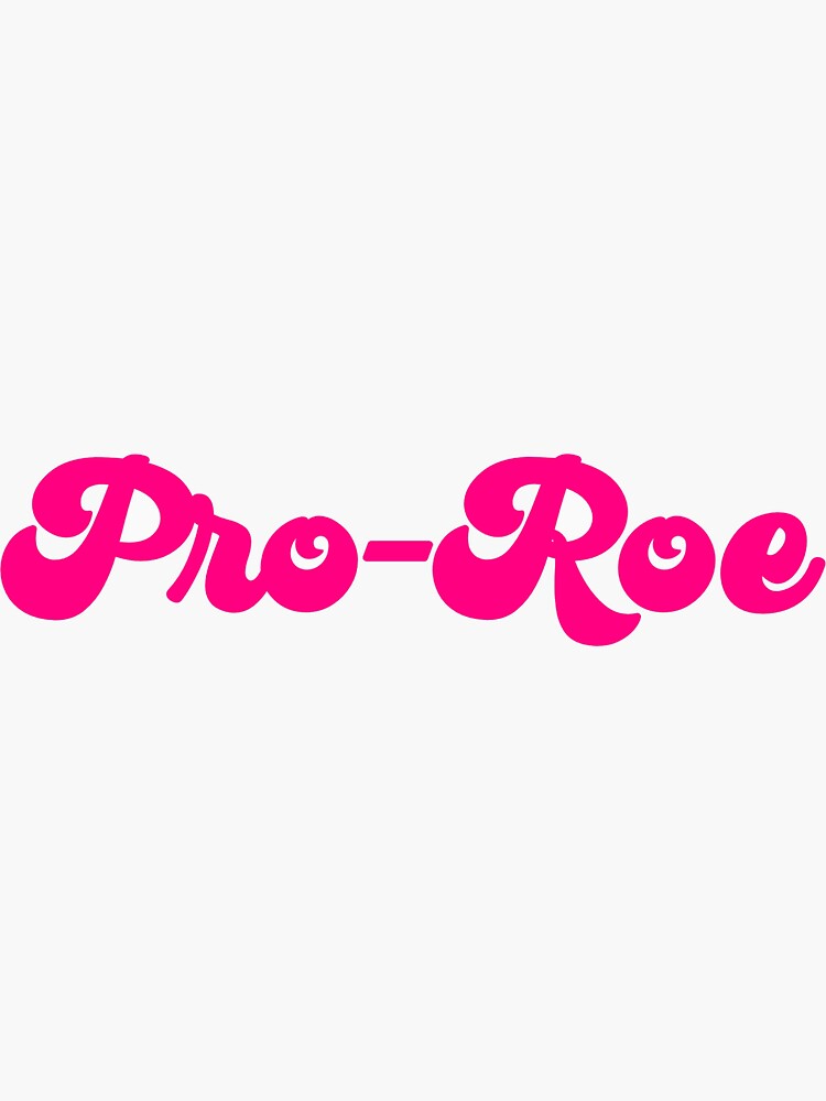 "Pro-Roe Aesthetic Feminist Sticker" Sticker for Sale by carolinanolan ...