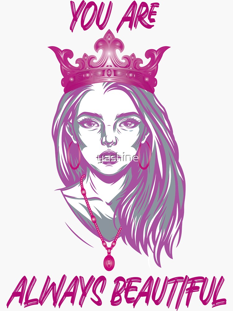 "you are always beautiful" Sticker for Sale by yashine | Redbubble