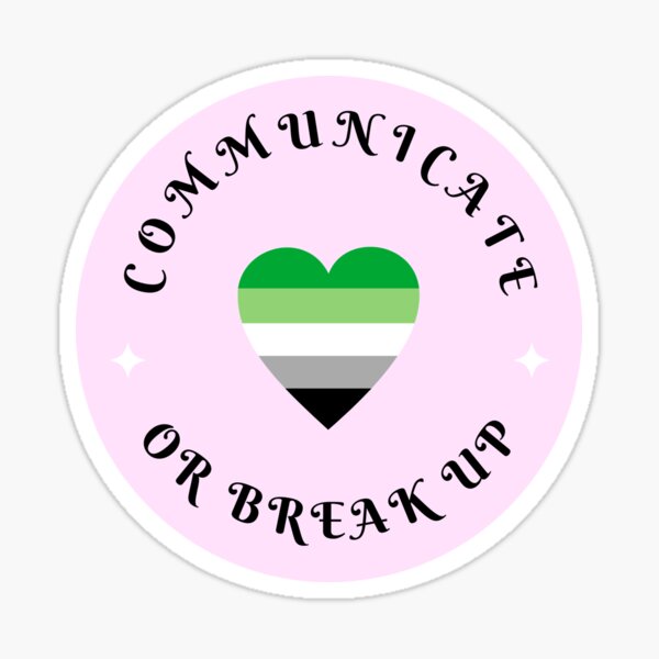 "Communicate Or Break Up" Sticker for Sale by voidpunk-aro | Redbubble