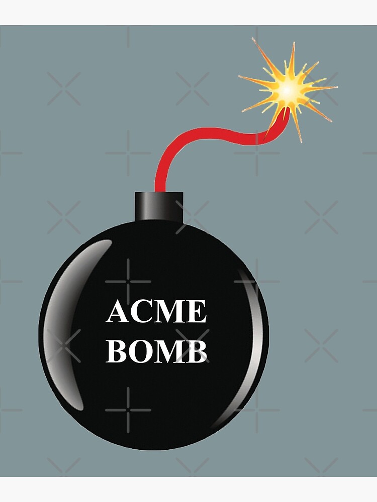 "The Acme Bomb from Roadrunner" Poster by Drewaw | Redbubble