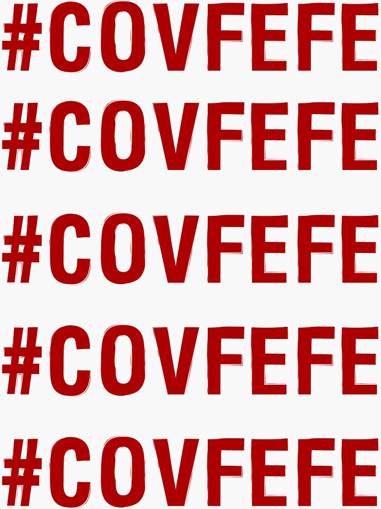 "covfefe" Sticker for Sale by Gallardog | Redbubble