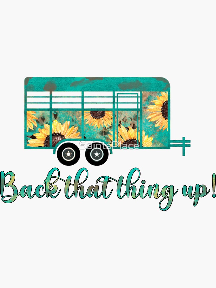 "Back that thing up" Sticker by SaintsPlace | Redbubble