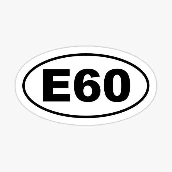 "E60 M5 Chassis Code Marathon Style" Sticker by NickShirrell | Redbubble