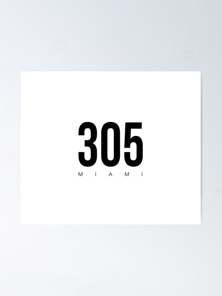 "Miami, FL - 305 Area Code" Poster by CartoCreative | Redbubble