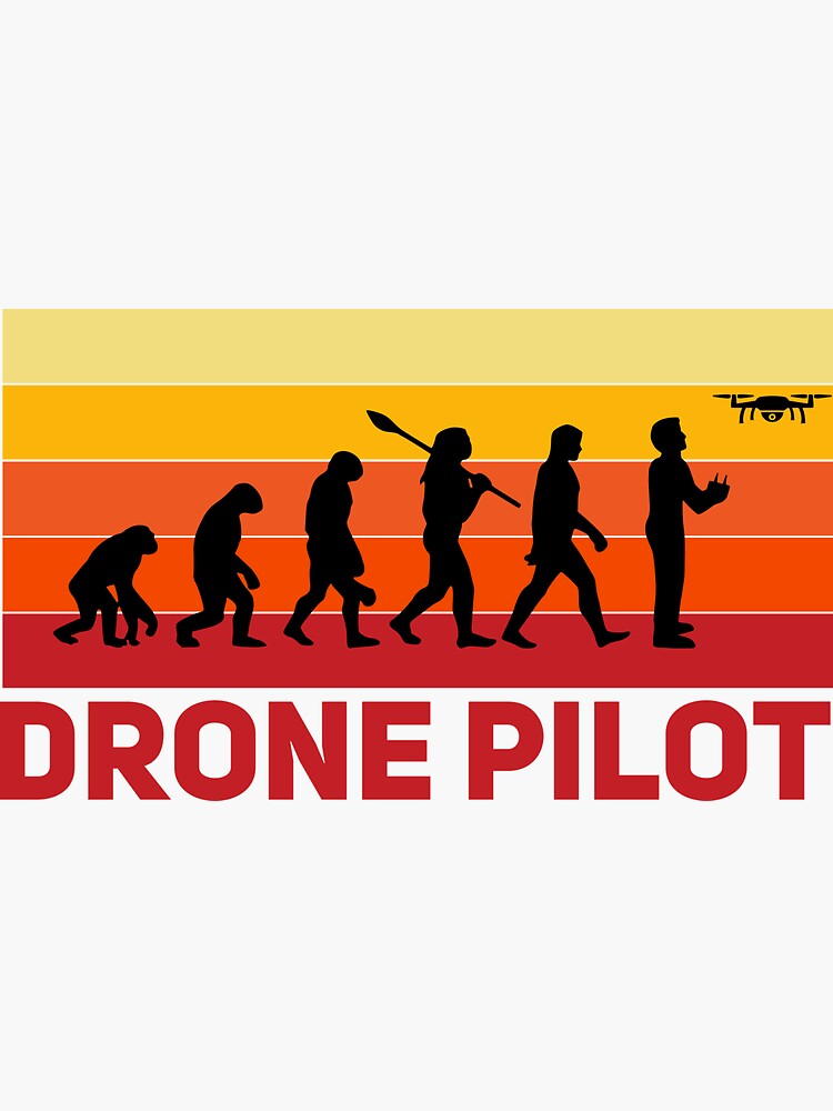 "Drone Pilot Evolution - Funny Drone Evolution" Sticker for Sale by ...