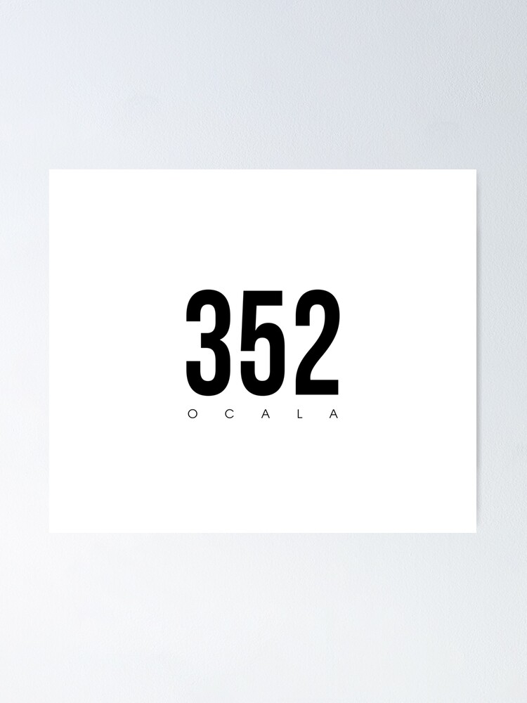 Ocala FL 352 Area Code Poster For Sale By CartoCreative Redbubble ocala-fl-352-area-code-poster-for-sale-by-cartocreative-redbubble