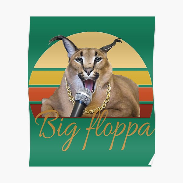 "big floppa (2)" Poster for Sale by JennieCOM | Redbubble