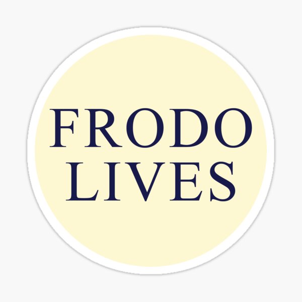 "Frodo Lives" Sticker for Sale by nadine-alien | Redbubble