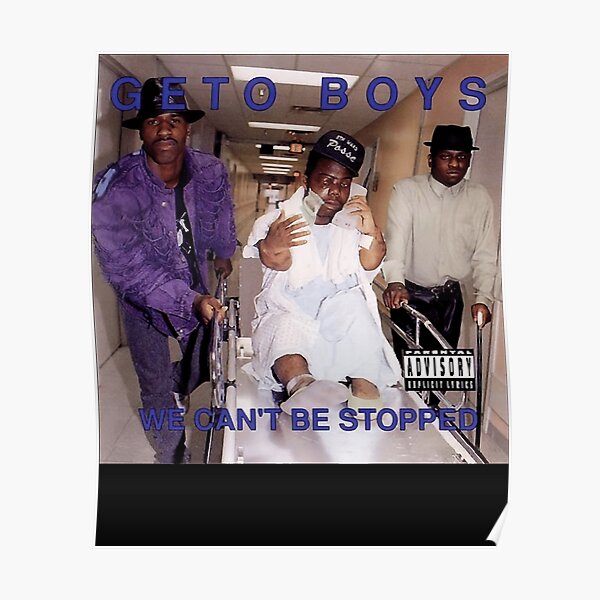 "Geto Boys We Cant Be Stopped Album Cover Art Clic " Poster for Sale by bobolawarned | Redbubble