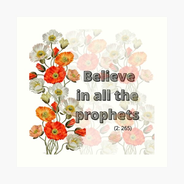 "Believe in all the Prophets, Flower design, Motivational and ...