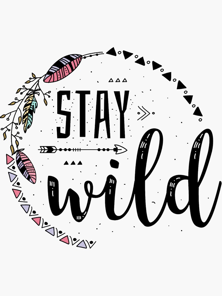 "stay wild ben azelart " Sticker for Sale by FisherMilt | Redbubble