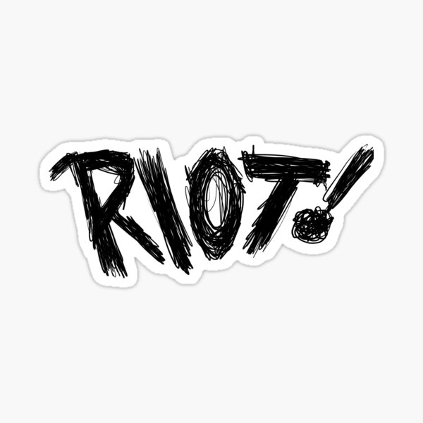 "riot! " Sticker for Sale by koolkidlilah | Redbubble