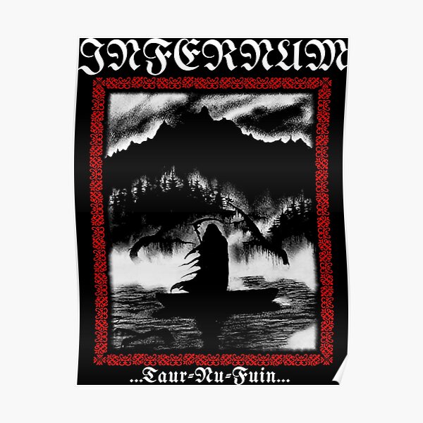 Taur-nu-Fuin... by Infernum - Classic Old School Black Metal" Poster ...