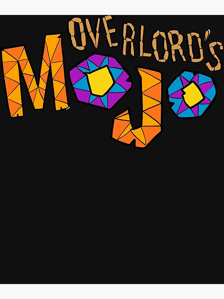 "Overlord's mojo logo" Poster for Sale by taraisabel1kta | Redbubble
