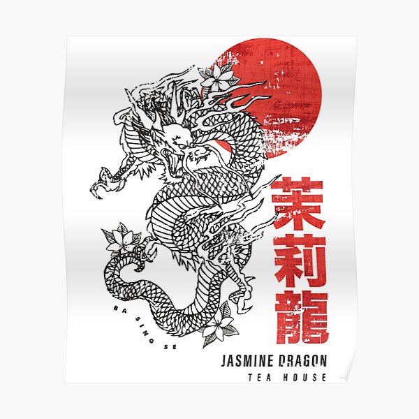"Jasmine Dragon Tea House " Poster for Sale by markalefontenet | Redbubble