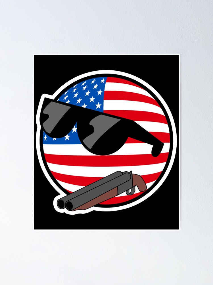 "Muricaball (USAball) With Gun - Polandball_s Countryballs " Poster for ...