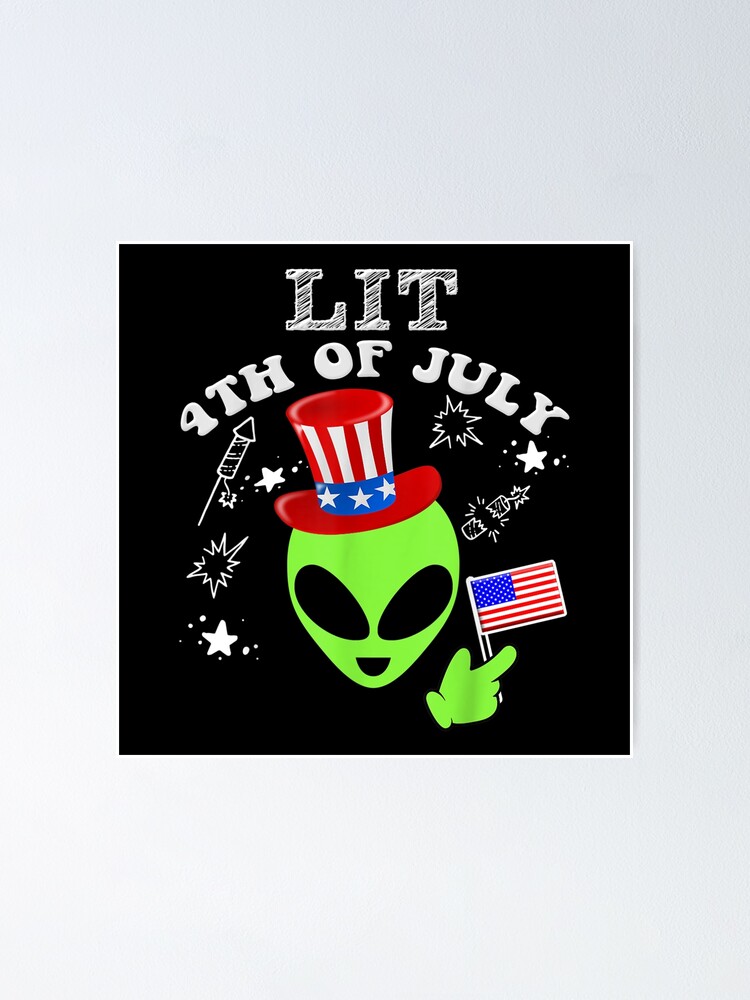 "Lit 4th Of July Alien American Flag Fireworks" Poster for Sale by ...