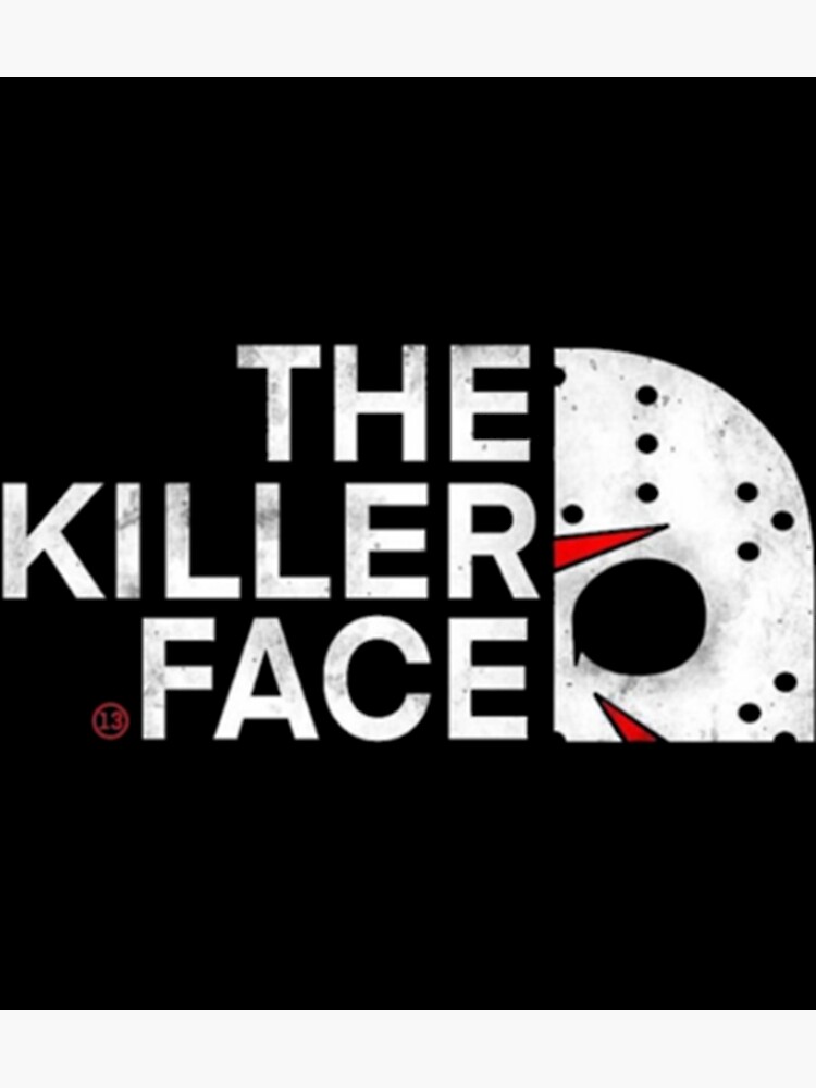 "The Killer Face Jason Voorhees Classic T-Shirt" Poster for Sale by ...