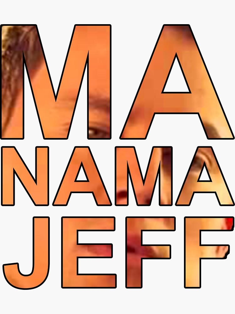 "Ma Nama Jeff" Sticker for Sale by Manist | Redbubble