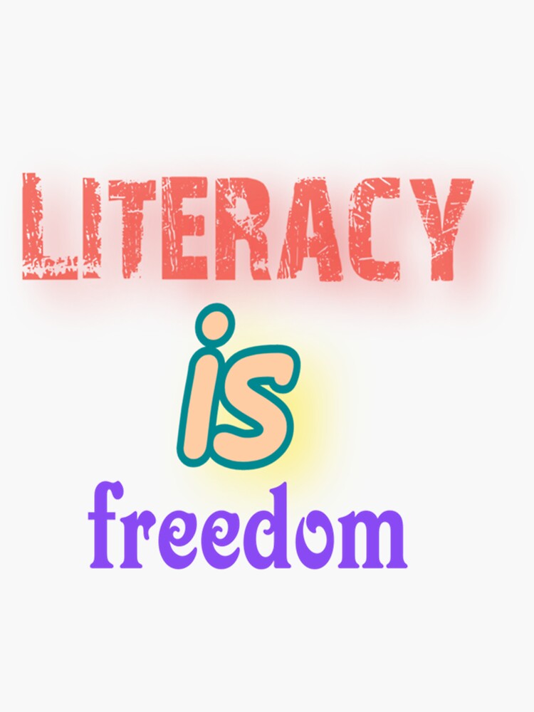 "Literacy Is Freedom for all people Fitted " Sticker for Sale by ...