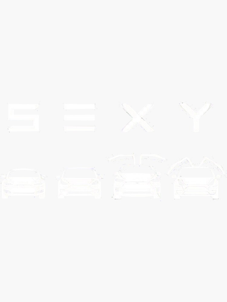 "S3XY Tesla - Model S, Model 3, Model X, Model Y - Elon Musk " Sticker ...
