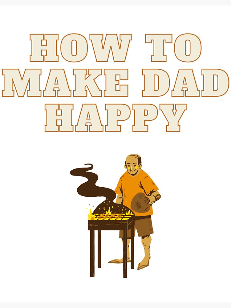 "How to make dad happy" Sticker for Sale by hermans-media | Redbubble