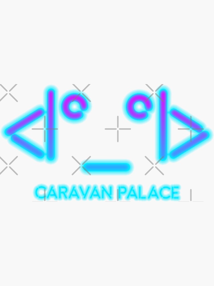 "Caravan Palace Neon Glow" Sticker for Sale by SihnoXOnhis | Redbubble