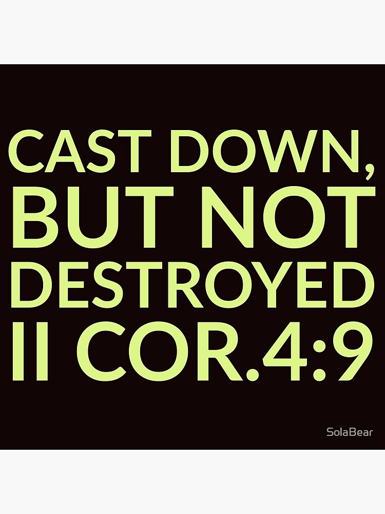 "Cast down… but not destroyed!" Poster for Sale by SolaBear | Redbubble