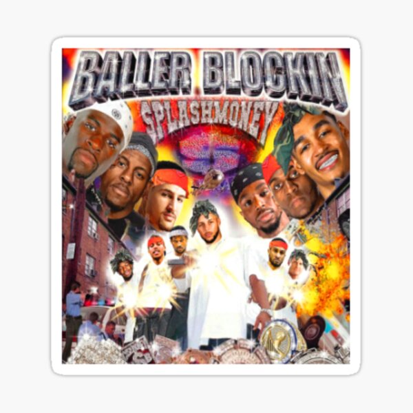 "Baller blockin splash money " Sticker for Sale by TheNerderyShops ...