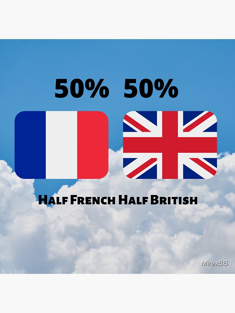 "Half French Half British" Sticker for Sale by Mirex88 | Redbubble