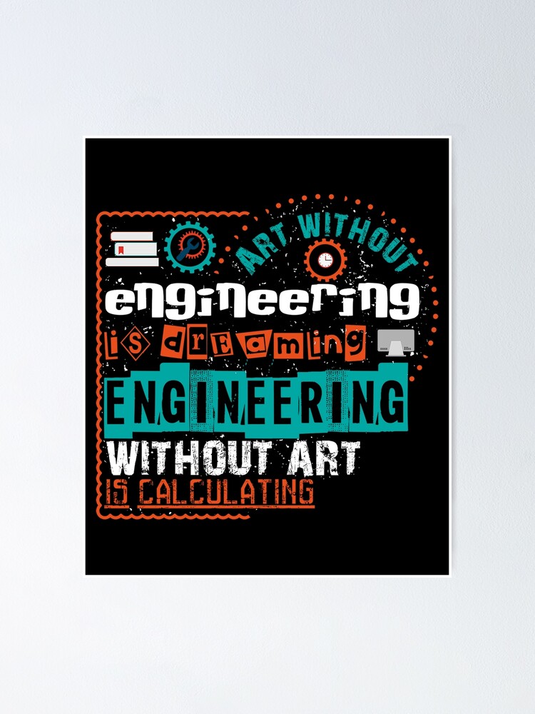 "Art without engineering is dreaming, Engineering without art is ...