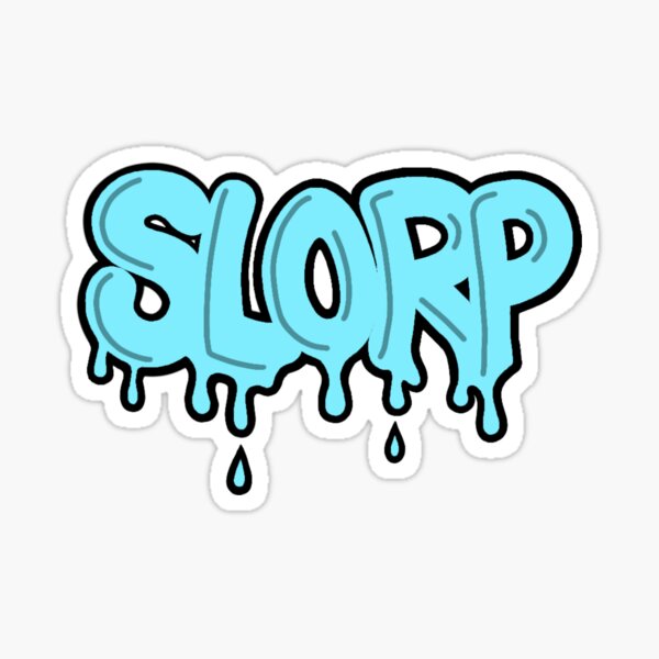 "SLORP!" Sticker for Sale by KittinKanin | Redbubble