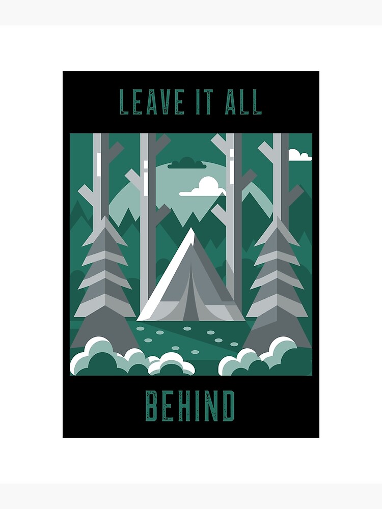 "Leave It All Behind Design " Poster for Sale by KornelMayer | Redbubble
