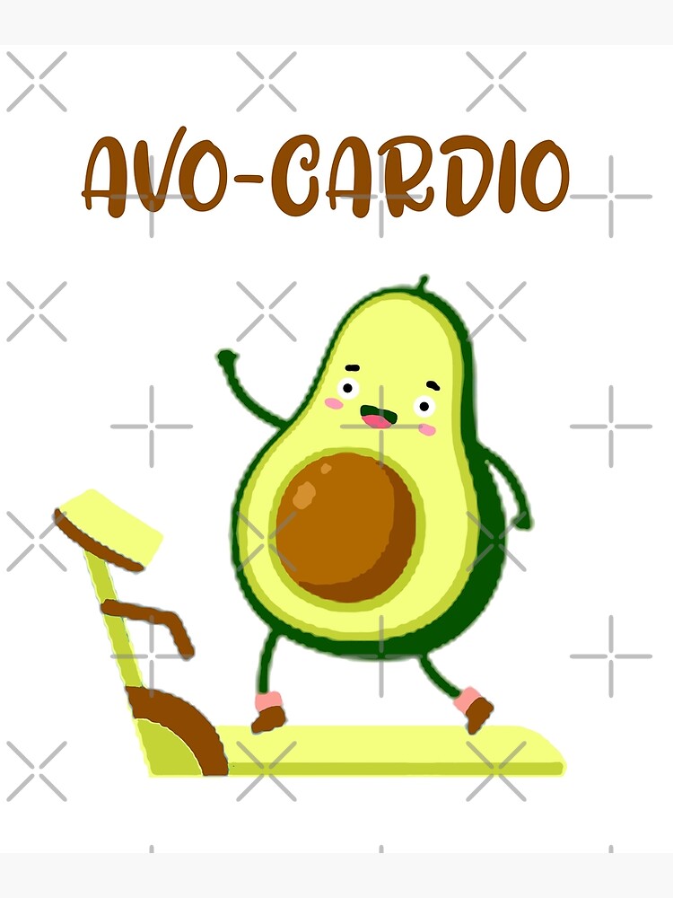 " Avo-Cardio funny food puns" Poster for Sale by ROSI-STORE | Redbubble
