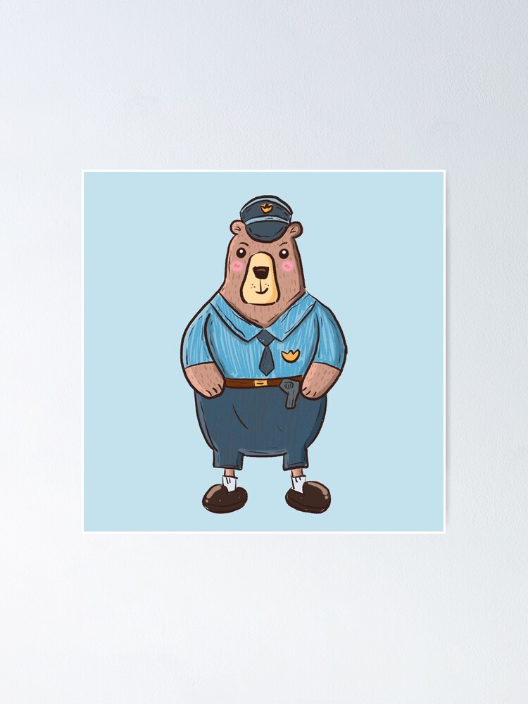 "The police bear." Poster for Sale by Motto5682 | Redbubble