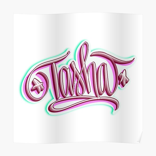 "Tasha" Poster for Sale by Crave4paint | Redbubble
