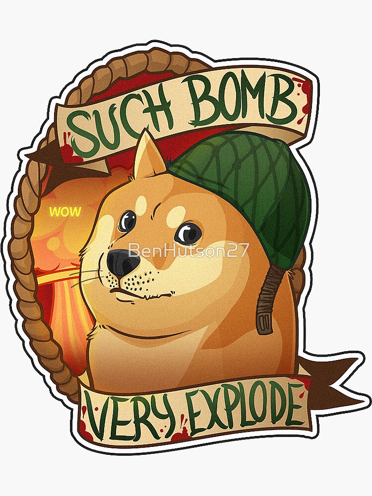 "Bomb Doge Sticker" Sticker for Sale by BenHutson27 | Redbubble