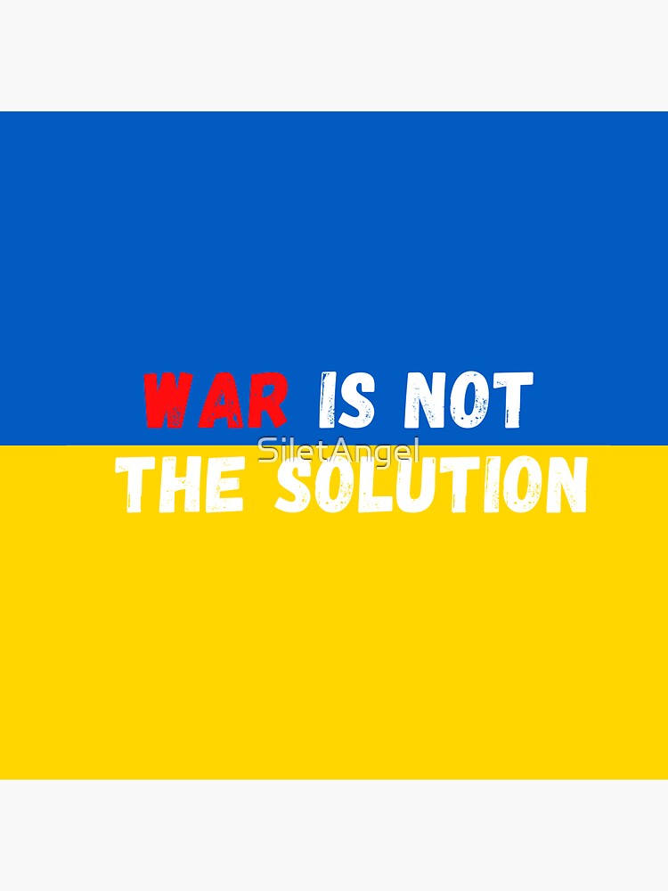 "War is Not the Solution" Sticker for Sale by SiletAngel | Redbubble