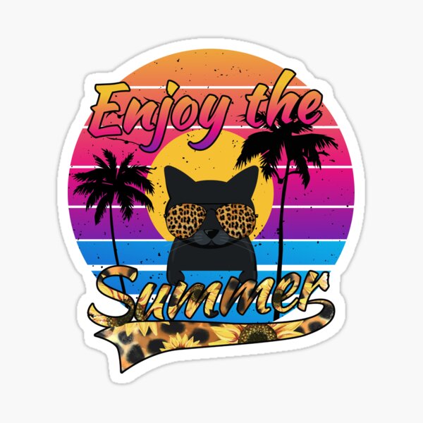 "Enjoy the Summer - Cool Cat with Sunglasses" Sticker for Sale by ...