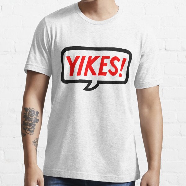 "Yikes! Graphic" T-shirt for Sale by nataleeae | Redbubble | yikes t ...