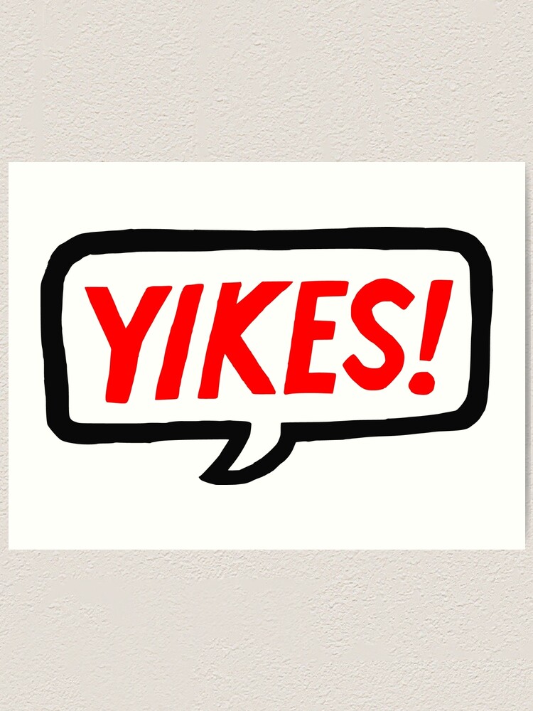 "Yikes! Graphic" Art Print for Sale by nataleeae | Redbubble