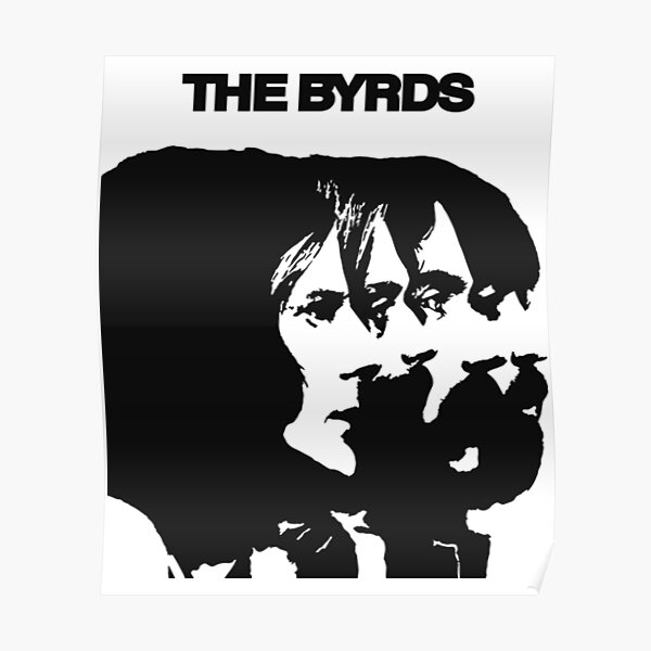 "The Byrds" Poster for Sale by BaBChaplin | Redbubble