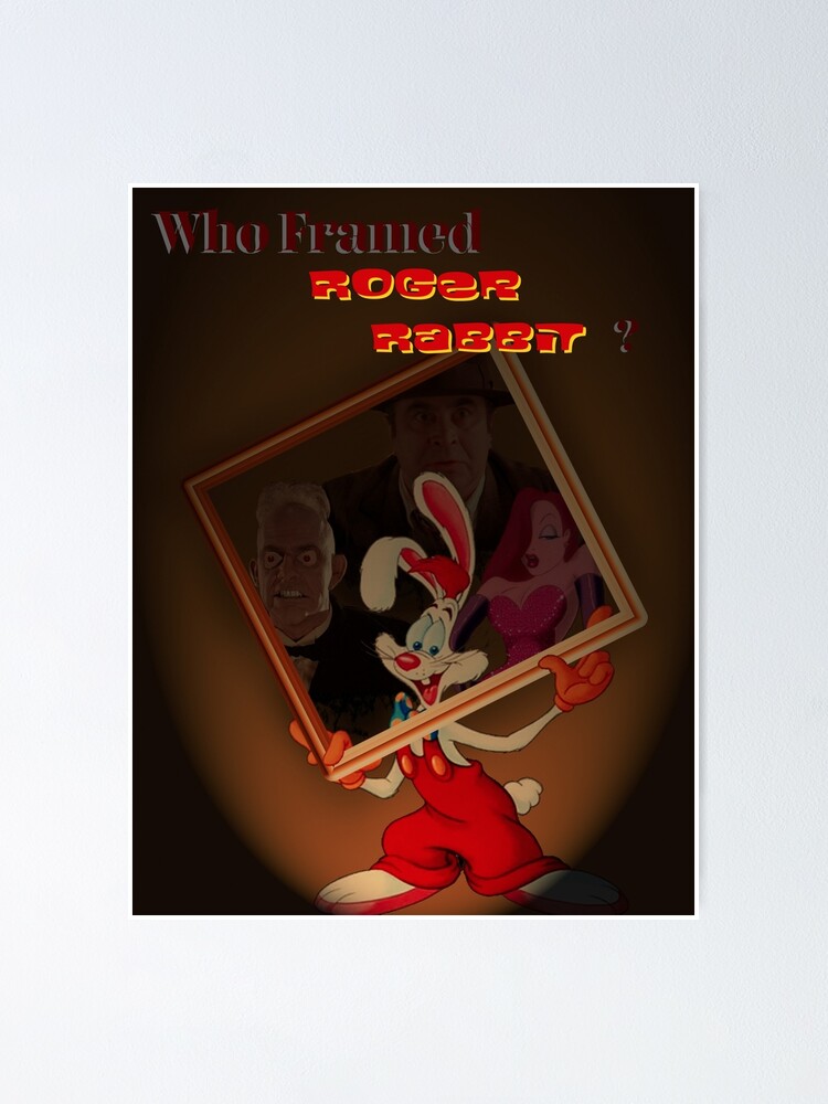 "Who Framed Roger Rabbit?" Poster for Sale by RoraWightman15 | Redbubble